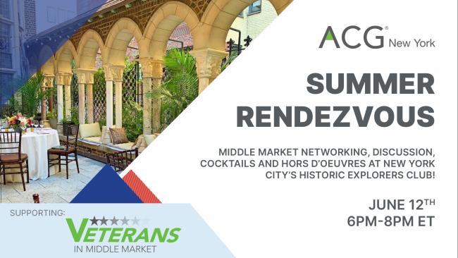 2025 ACG NY Veterans in the Middle Market Summer Rendezvous | ACG New York